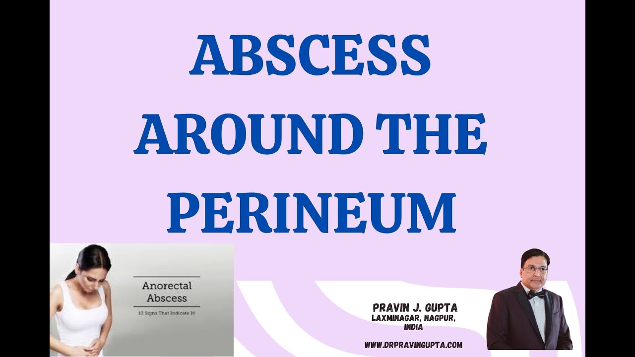 ABSCESS OF THE PERINEUM - YouTube