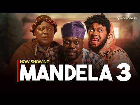 MANDELA PART 3 - Latest Yoruba Movie 2025 Odun Adekola Feranmi Oyalowo Fisayo Abebi Ogo Mushin
