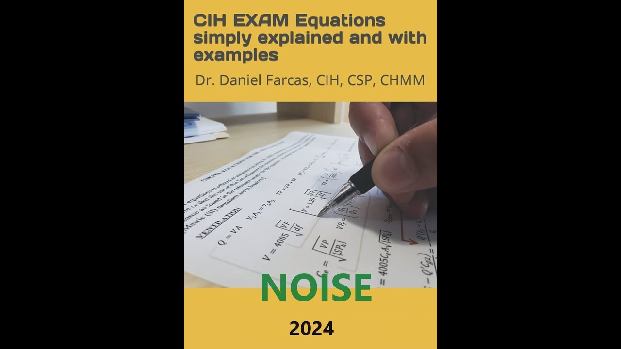 NOISE - CIH Exam Equations Visually Explained by Dr. Daniel Farcas, CIH ...