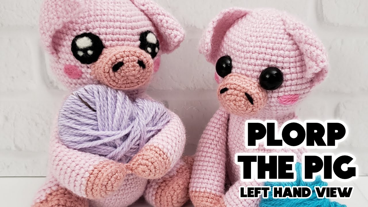 Plorp the Pig Amigurumi Crochet Pattern Left Handed - YouTube