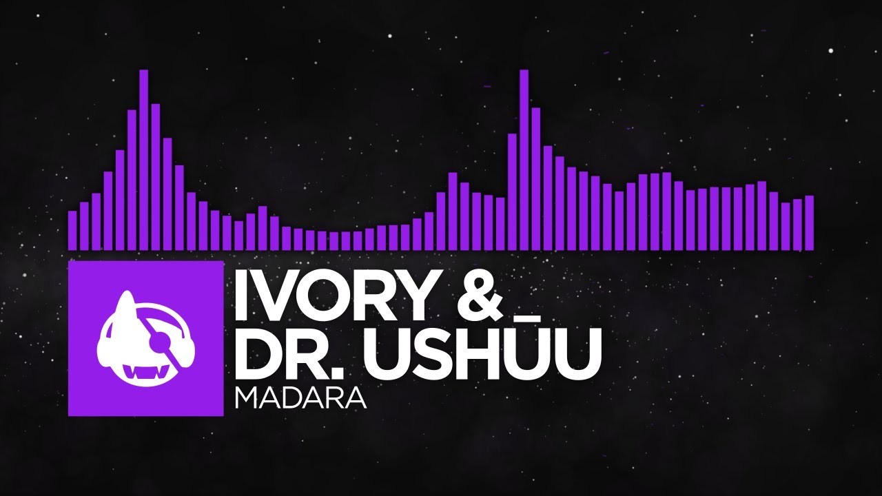 [Dubstep] - IVORY & Dr. Ushūu - Madara - YouTube