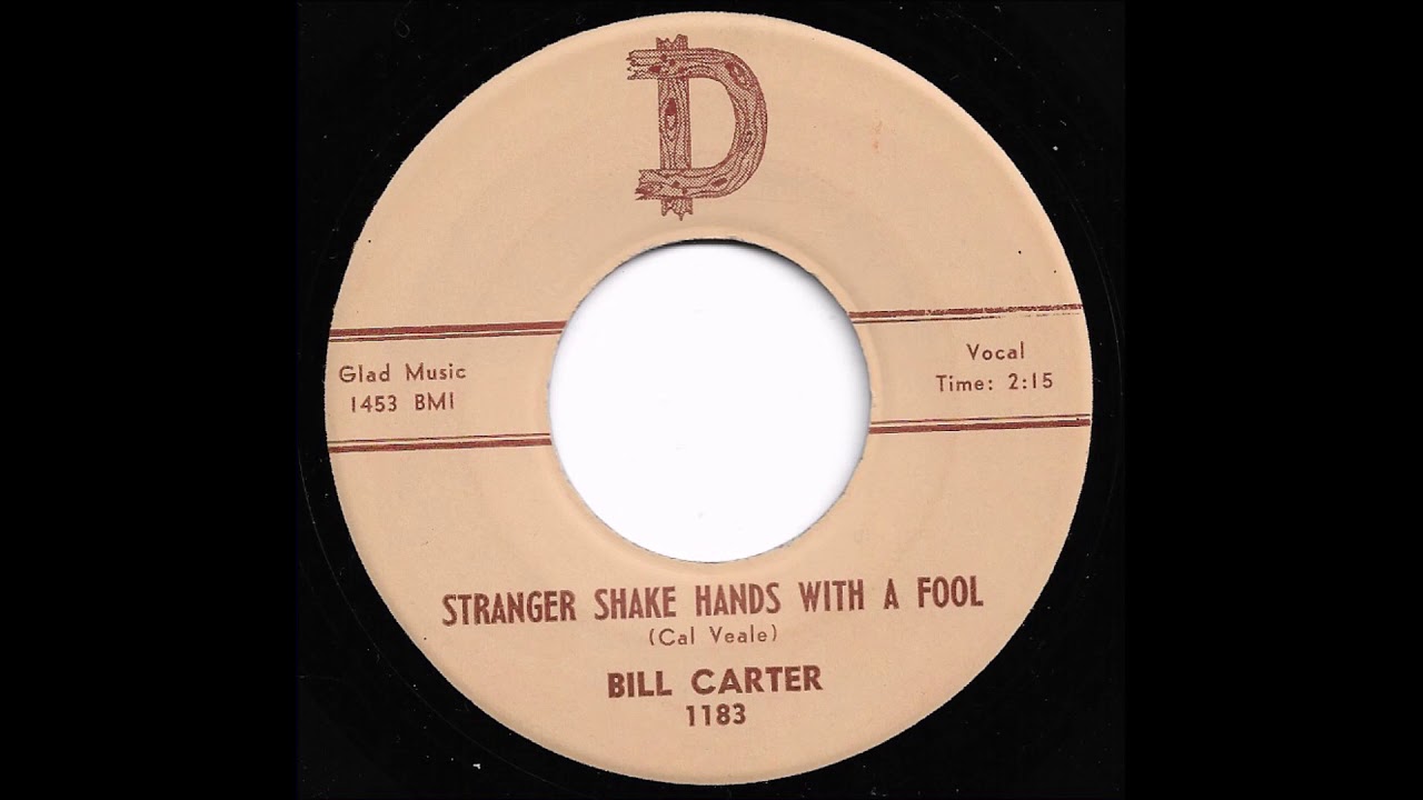 Bill Carter - Stranger Shake Hands With A Fool - YouTube