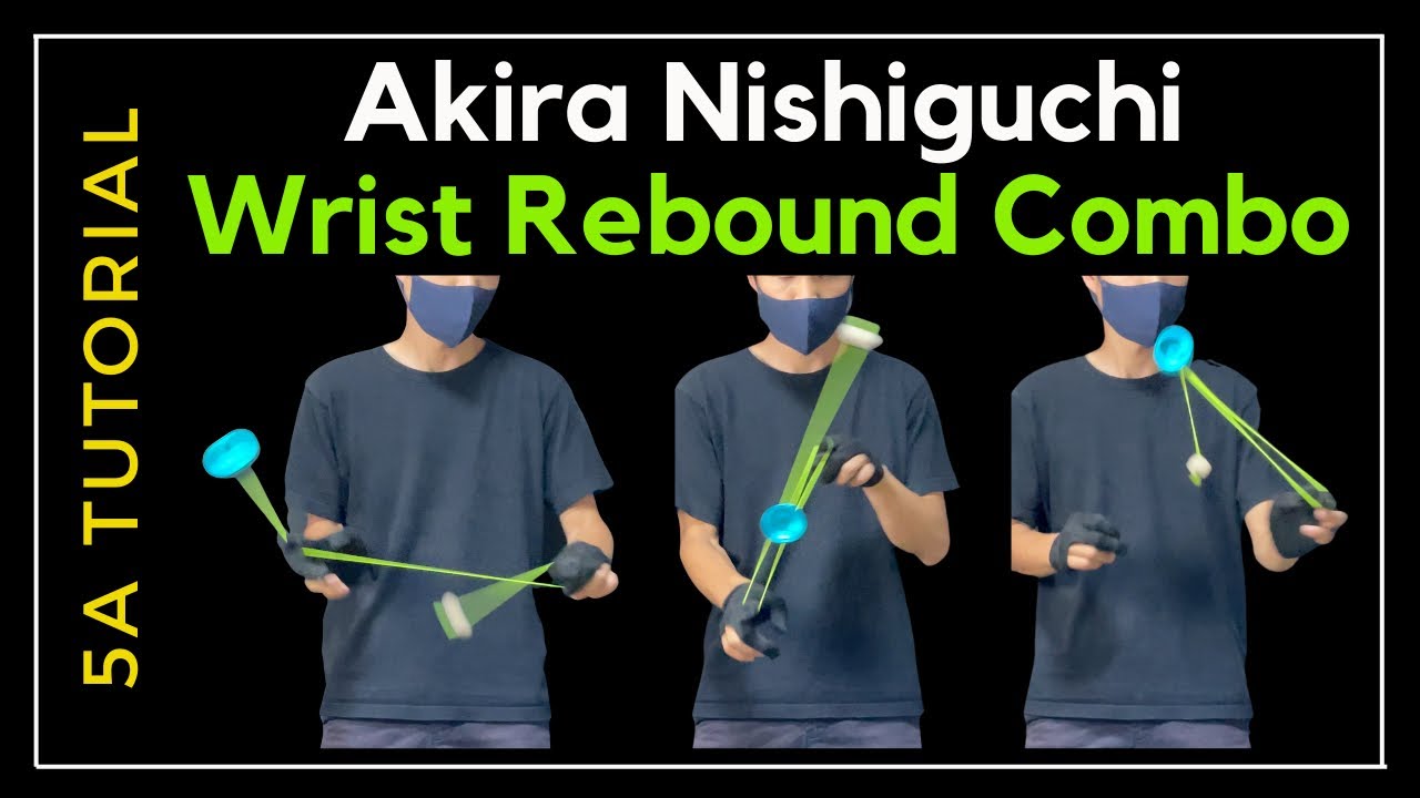Akira Nishiguchi Wrist Rebound Combo - 5A Yoyo Trick Tutorial - YouTube