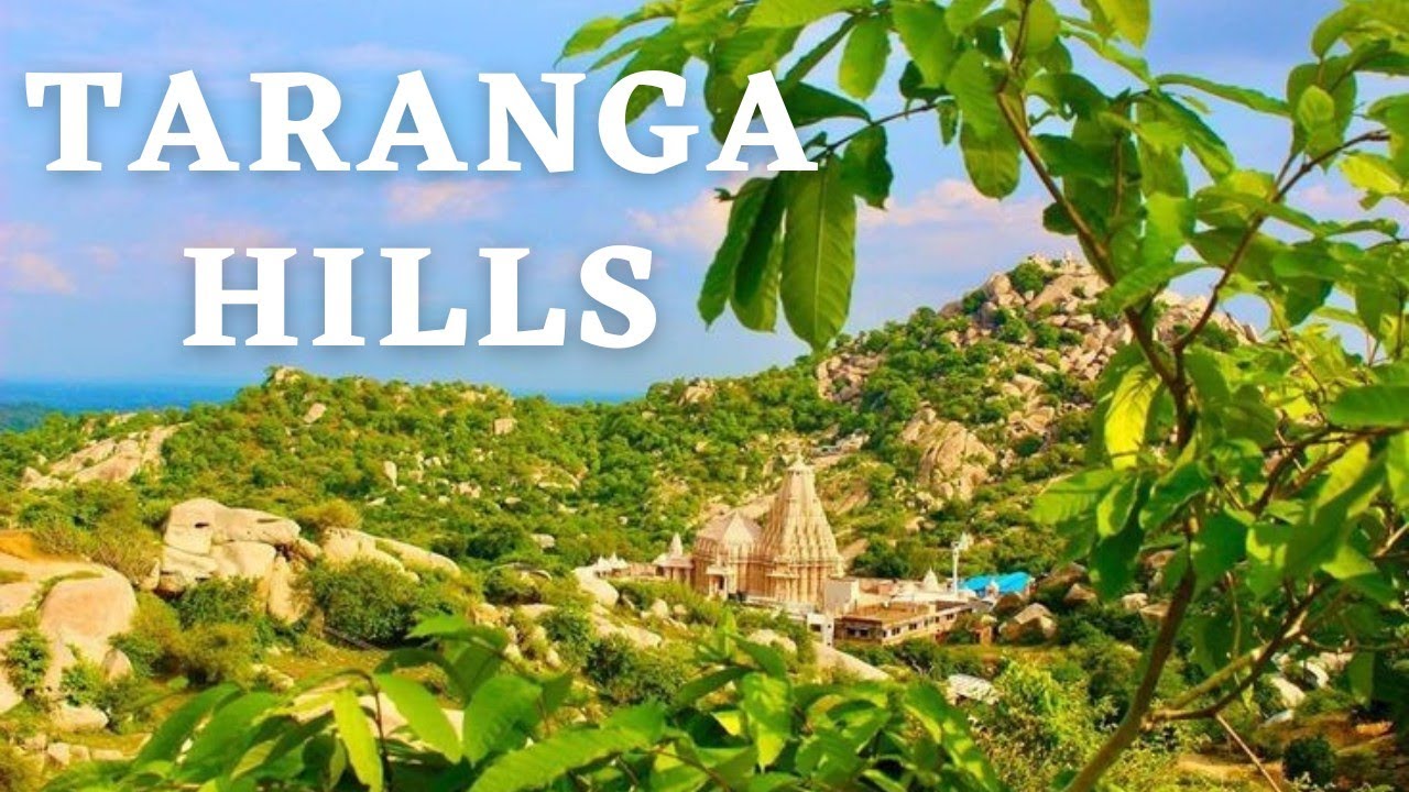 Taranga hill | Taranga Hill station | Jain Temple | Gujarat Tourism ...