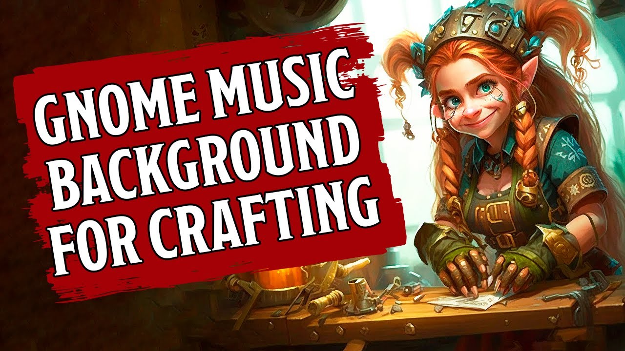 🎵 MYSTERY GNOME MUSIC WORKSHOP🎵 BACKGROUND MUSIC while CRAFTING - YouTube