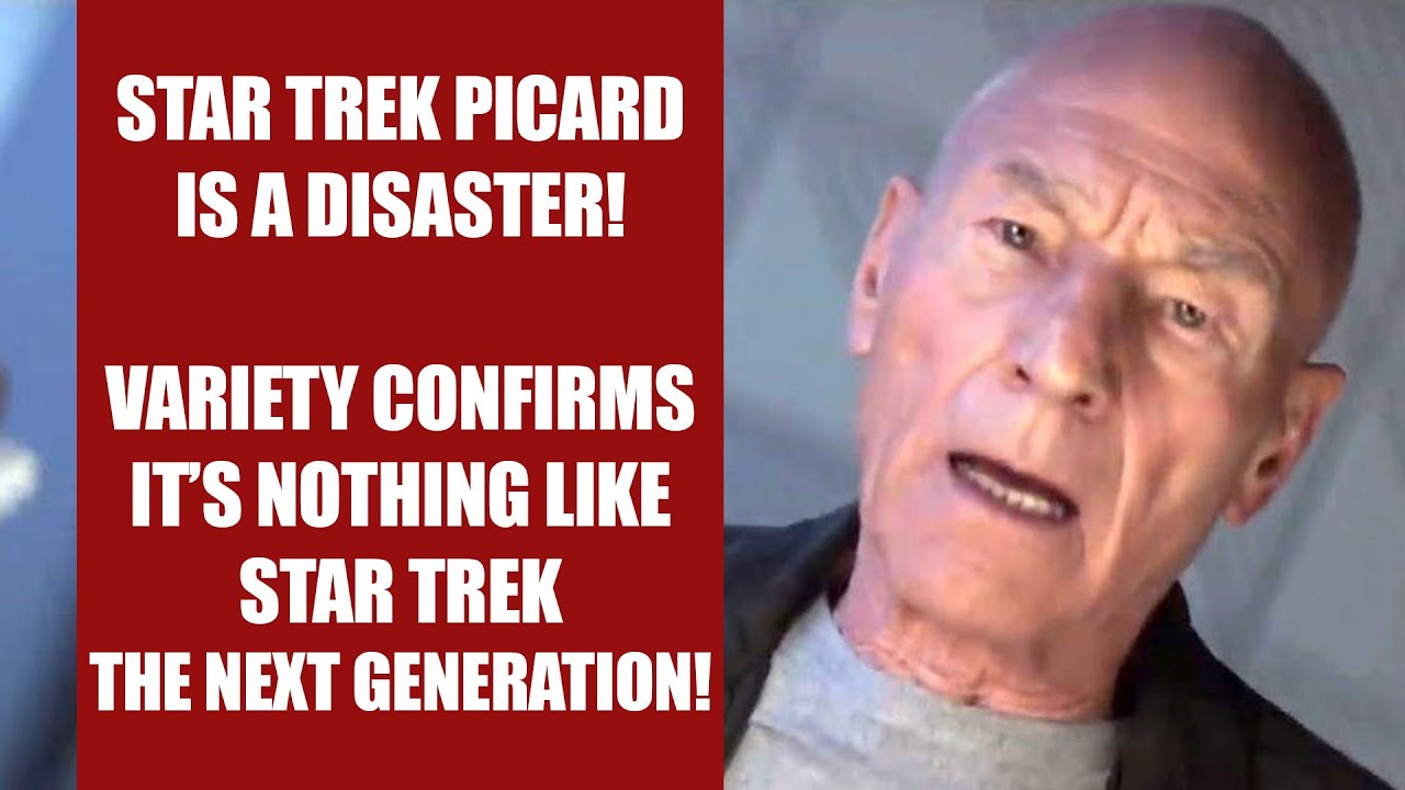Star Trek Picard Disaster CONFIRMED | It's Nothing Like Next Generation ...