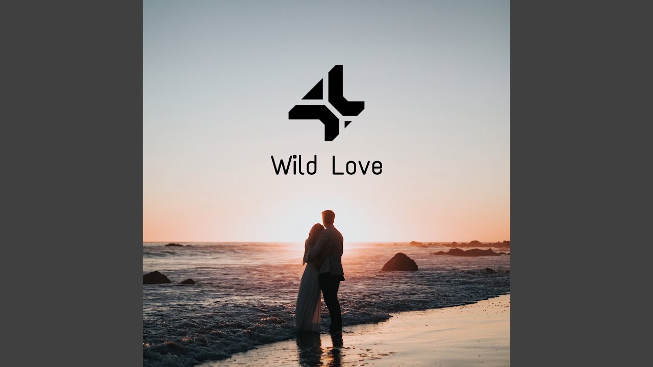Wild Love - YouTube