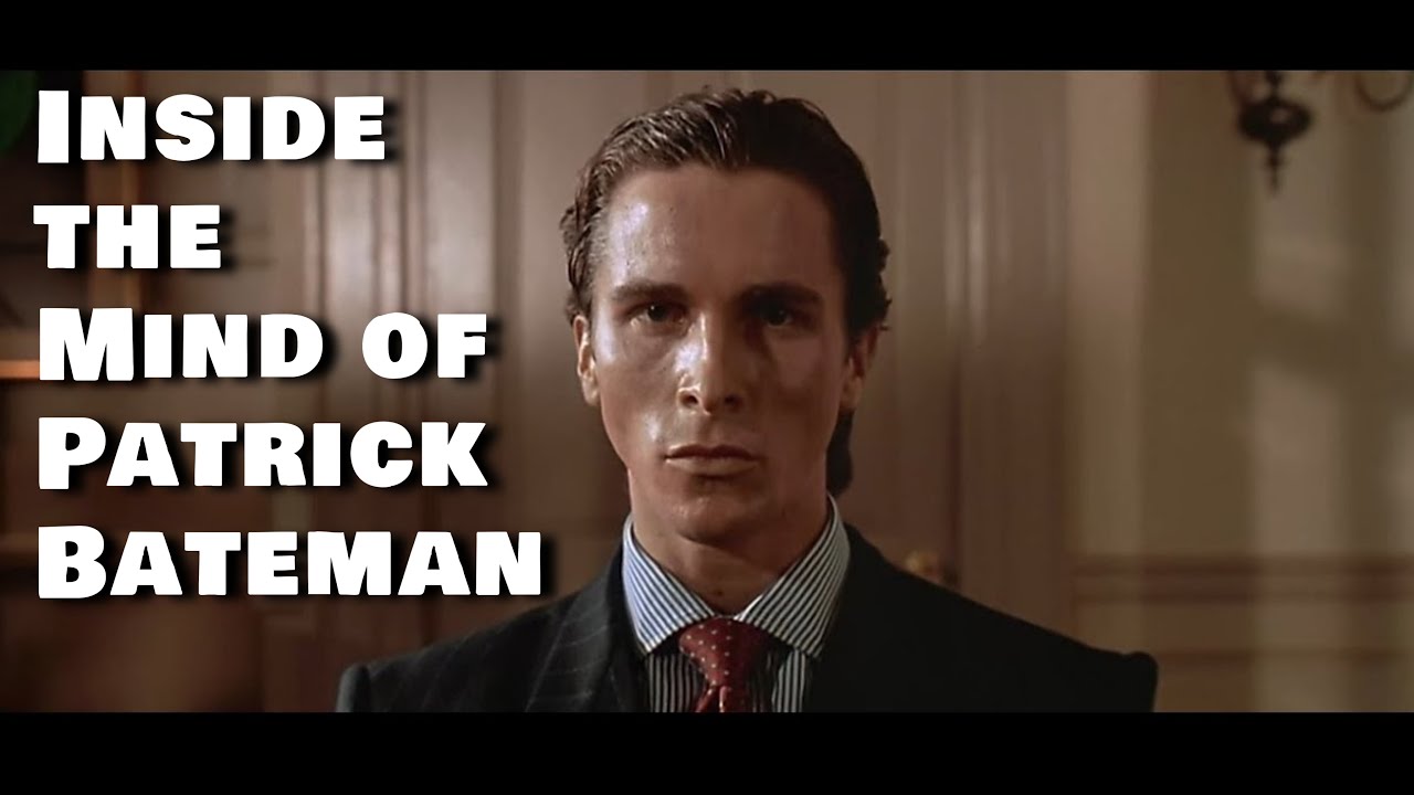Inside the Mind of Patrick Bateman - YouTube