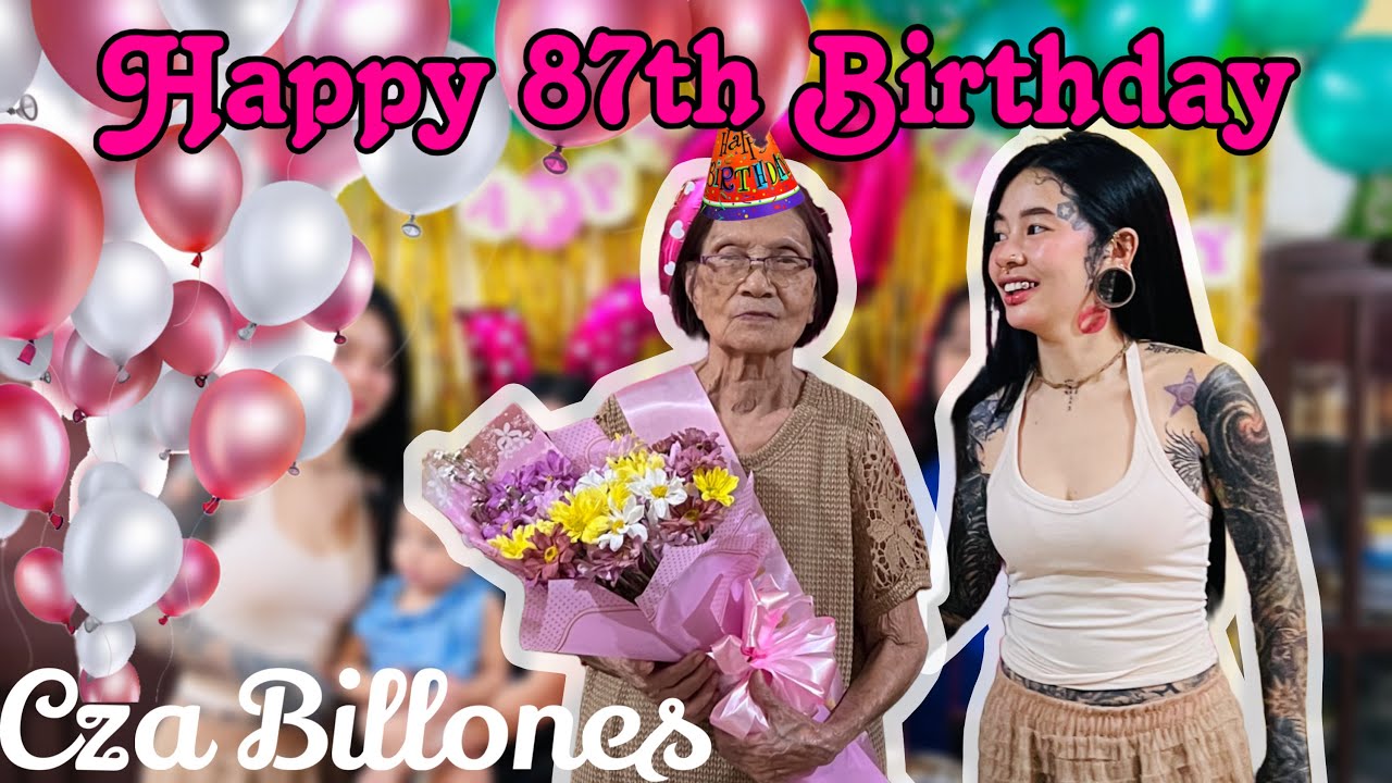 LOLA'S 87TH BIRTHDAY | CZA BILLONES - YouTube