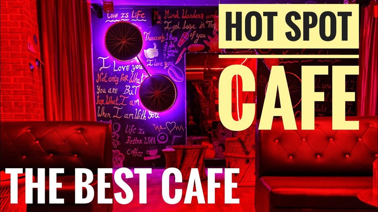Hot Spot Cafe | The Best Cafe In Jabalpur ??? 😍 - YouTube