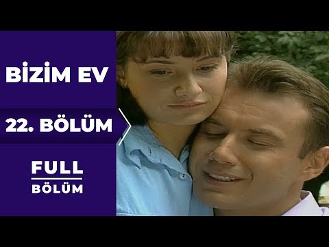 Bizim Ev | 22. Bölüm