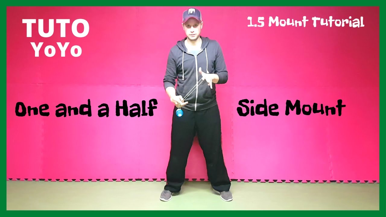 Comment jouer au yoyo|One and a Half Side Mount|1.5 Mount Tutorial|by Infinite Tutorials - YouTube