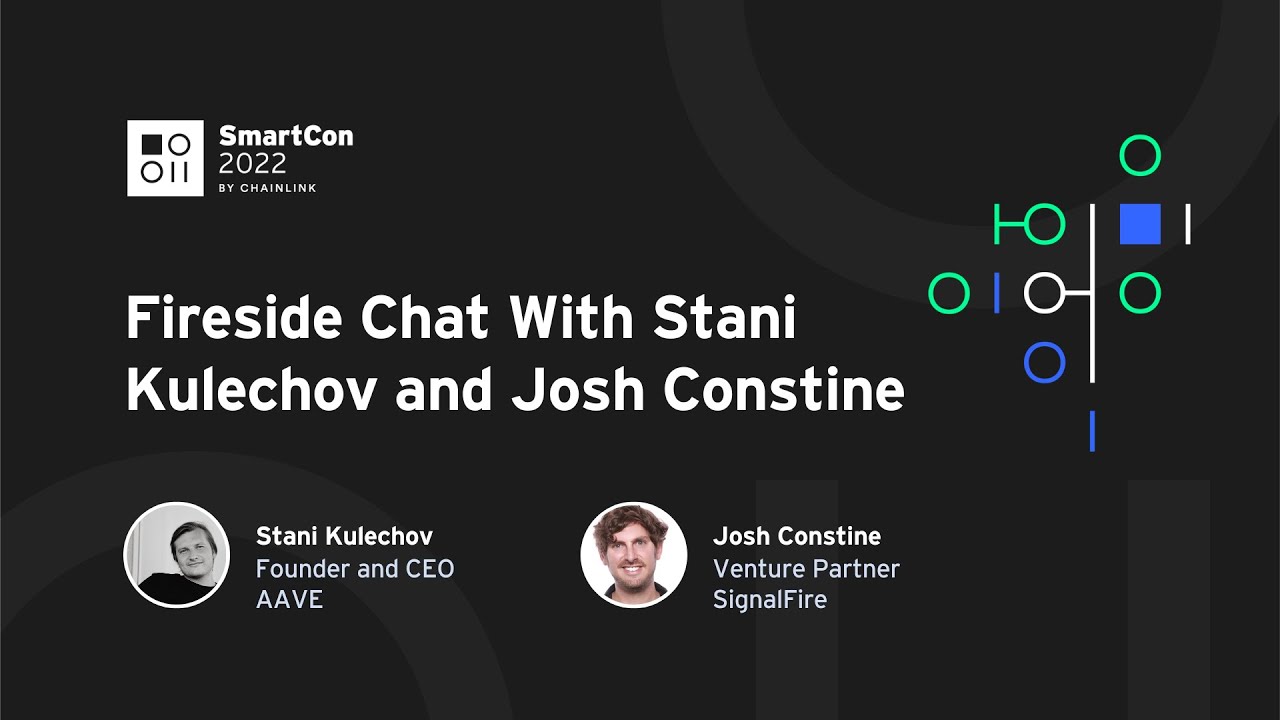 Fireside Chat With Stani Kulechov and Josh Constine | SmartCon 2022 ...
