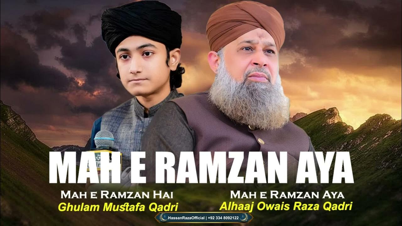 Mah e Ramzan Aya - Ramzan Special - Alhaaj Owais Raza Qadri and Ghulam Mustafa Qadri - 2024 ...