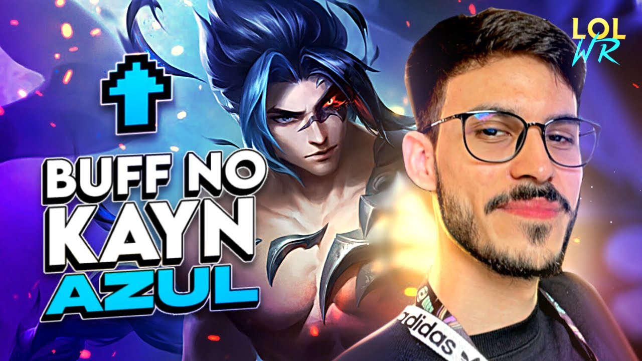 BUFF NO KAYN AZUL! MEU NOVO MAIN? | LoL Wild Rift - YouTube