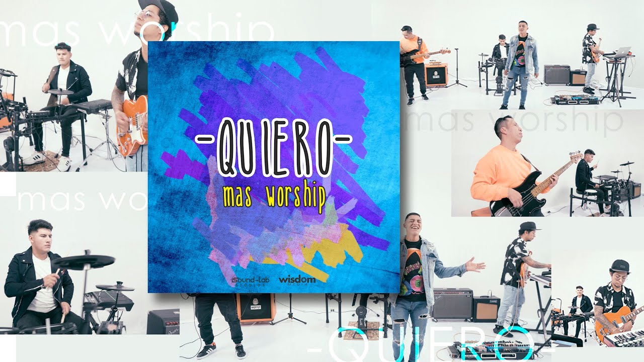 QUIERO-MAS WORSHIP - YouTube