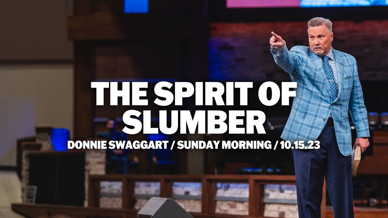The Spirit of Slumber | Donnie Swaggart | Sunday Morning Service - YouTube