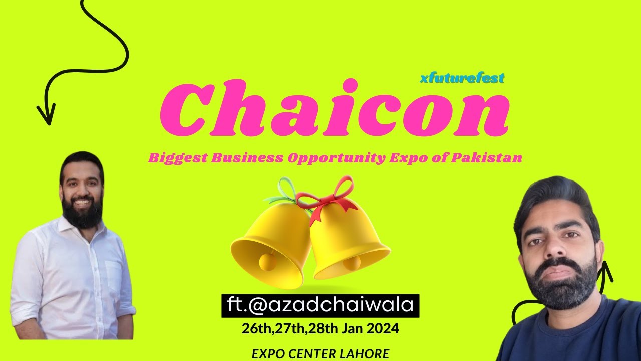 Chaicon ft.@AzadChaiwala Join on 26th,27th & 28th Jan 2024 at Expo ...