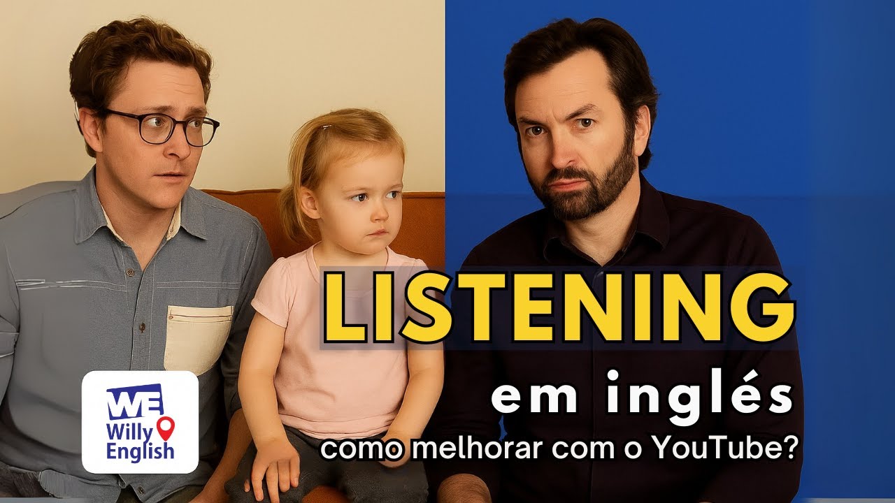 LISTENING em inglês - como melhorar com o YouTube? WE - Willy English ...