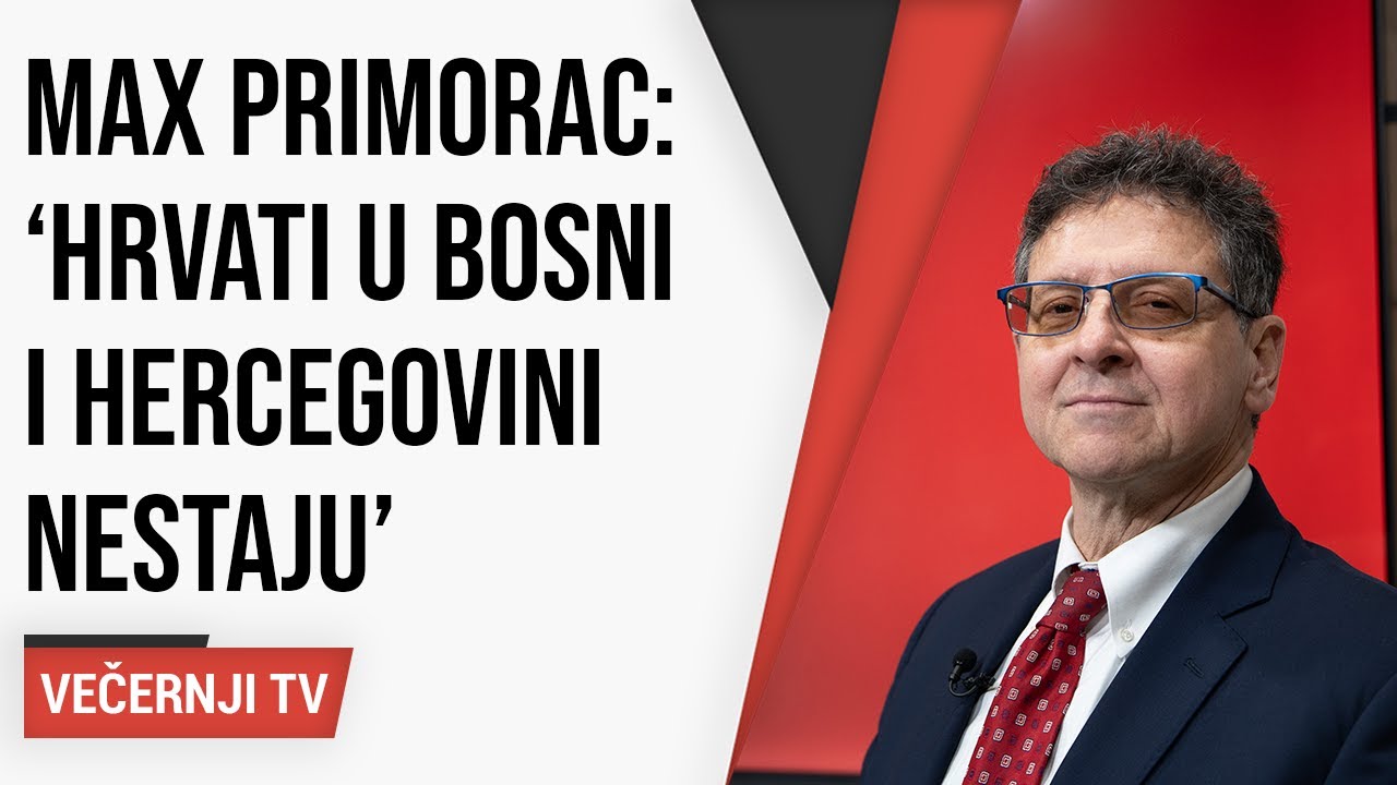 Max Primorac: 'Hrvati nestaju u BiH, treći entitet je jedino rješenje ...