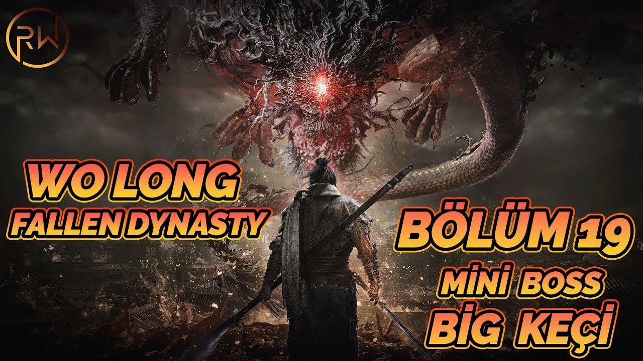 Wo Long: Fallen Dynasty - Bölüm 19 - Mini Boss Big Keçi - YouTube