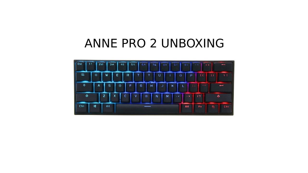 Anne Pro 2 unboxing & first impressions - Gateron Red - YouTube