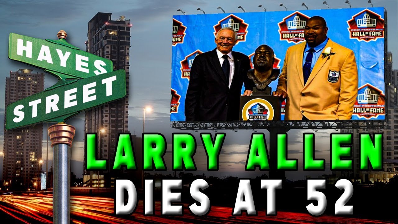 NFL Hall of Famer LARRY ALLEN dies at 52 | #HayesStreet - YouTube