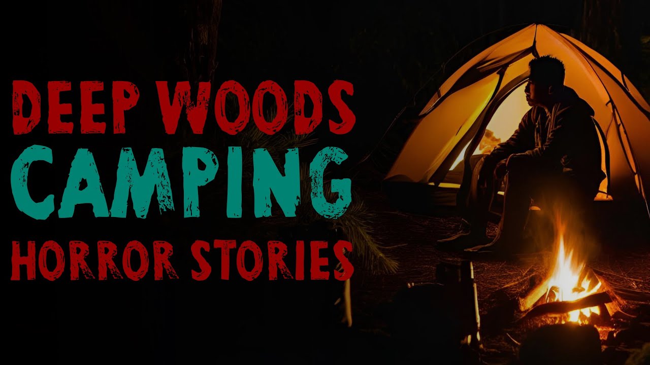 SCARY DEEP WOODS CHILLING STORIES | CAMPING, PARK RANGER, DOGMAN ...