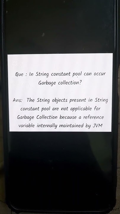 In String constant pool can occur Garbage collection?#java # ...