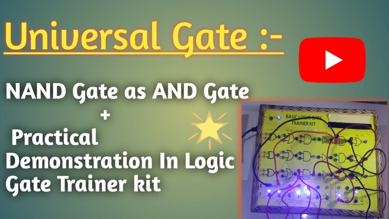 NAND Gate As AND Gate (Universal Gate) - YouTube