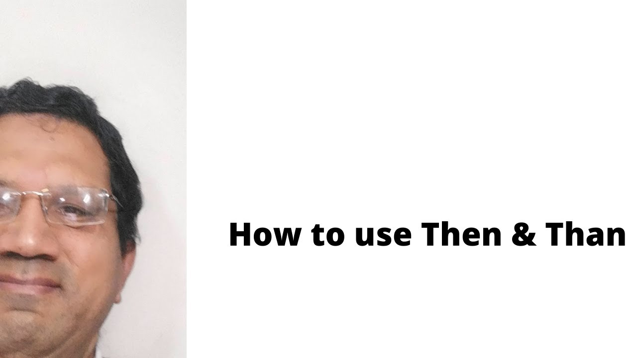 Common English Mistakes| How to use "then" and "then" in English ...