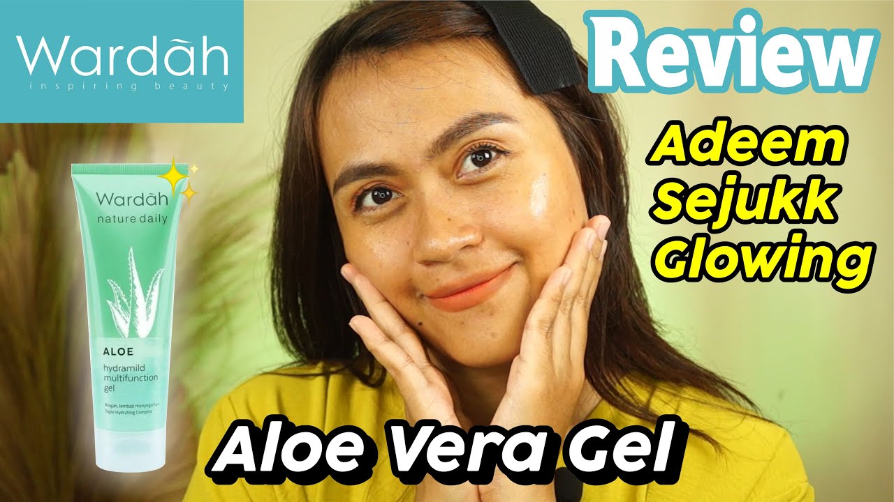 Review WARDAH Nature Daily Aloe Multifunction Gel | Risa Florendo - YouTube