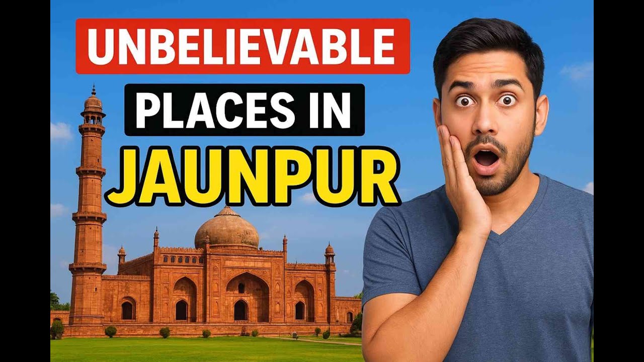 op 10 Must-Visit Places in Jaunpur City || Jaunpur City Vlog A Hidden ...