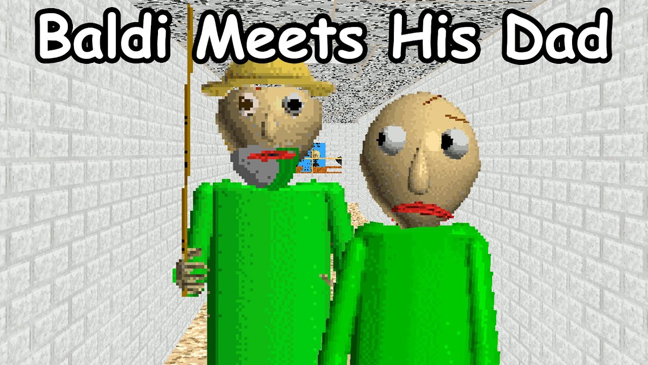Baldi's Dad In Baldi's Schoolhouse - YouTube