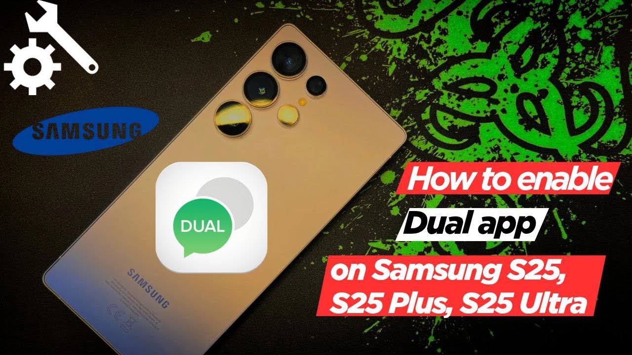 How to enable dual app on Samsung S25, S25 Plus, S25 Edge and S25 Ultra ...