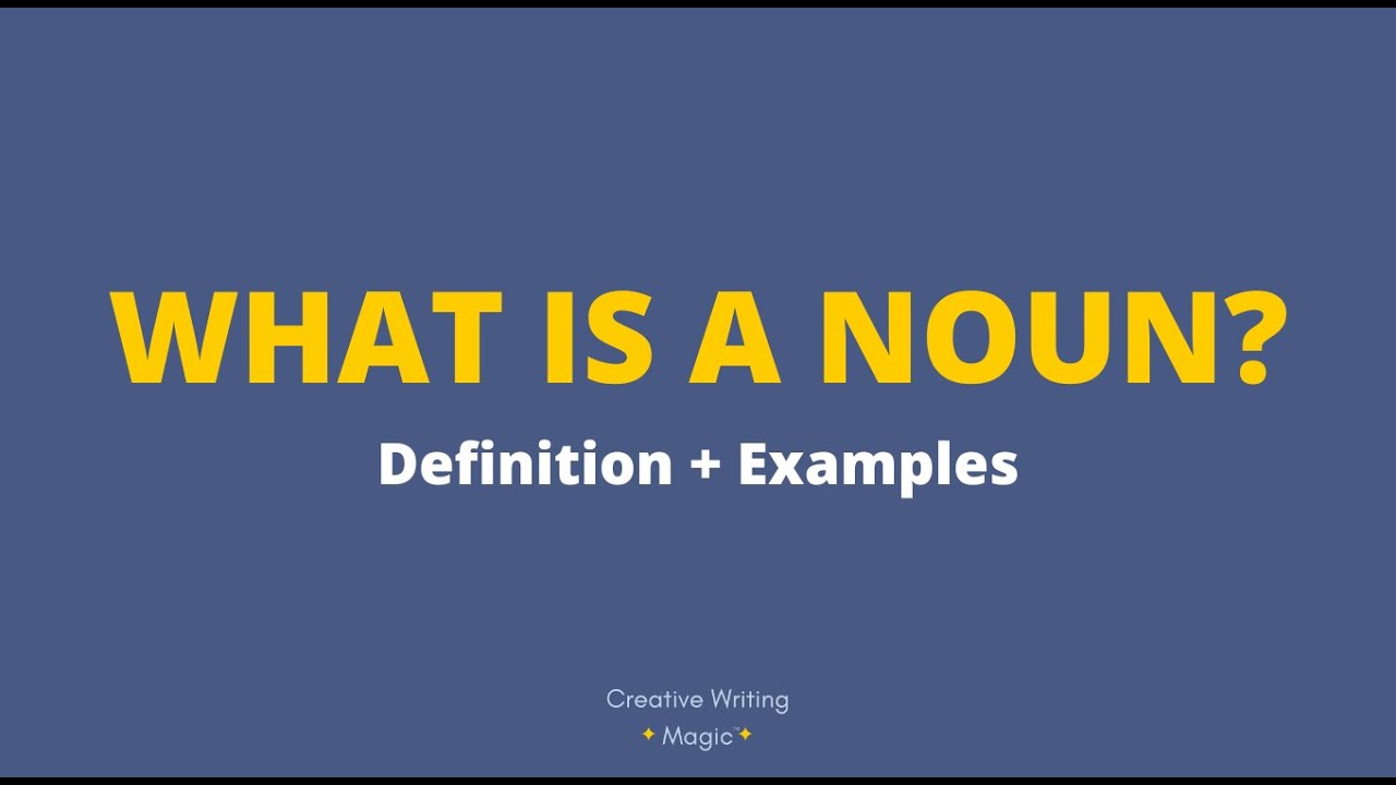 A Noun Definition Examples YouTube a-noun-definition-examples-youtube