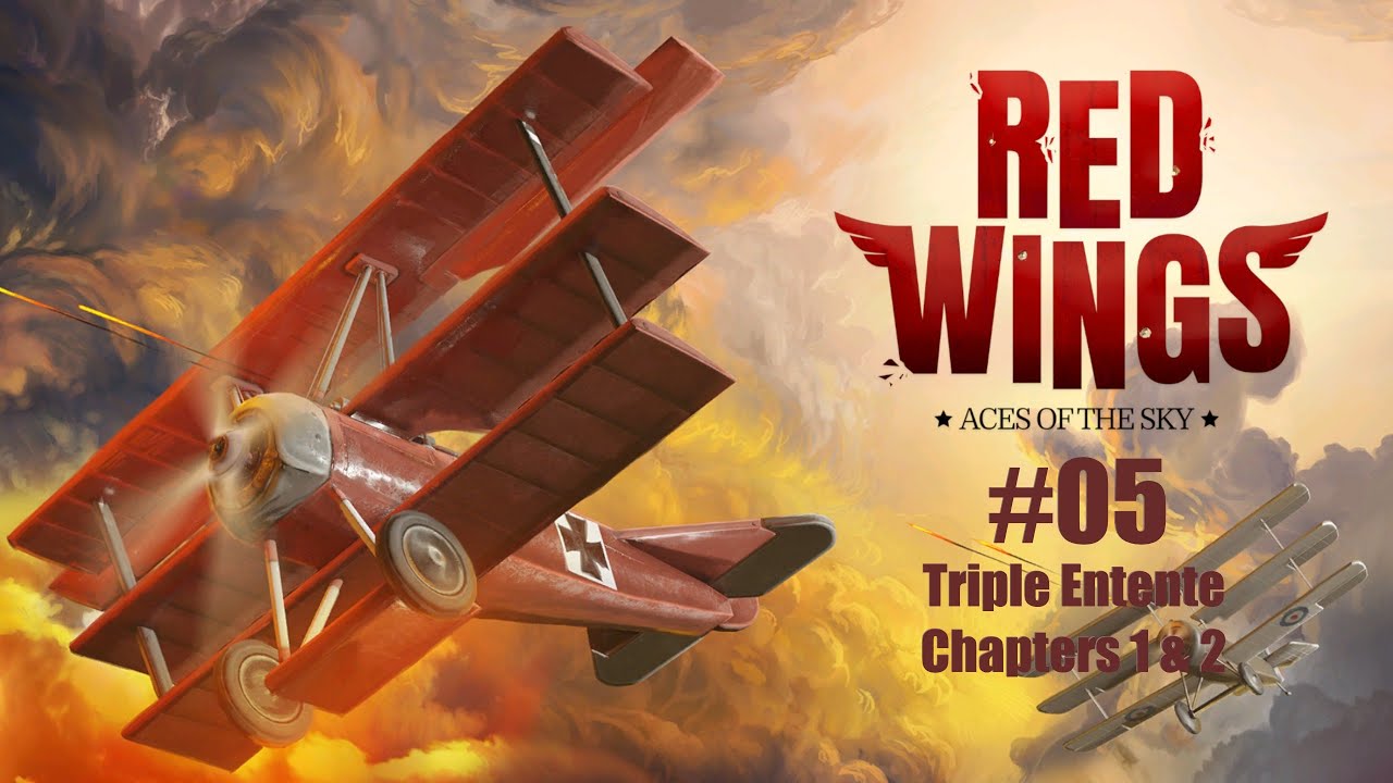 Season 17. Red Wings: Aces of the Sky - 05 - Triple Entente (Chapters 1 ...