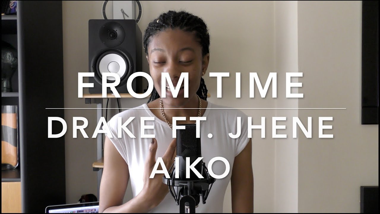 From Time - Drake ft. Jhene Aiko (William Singe Version) | RENAYE cover ...