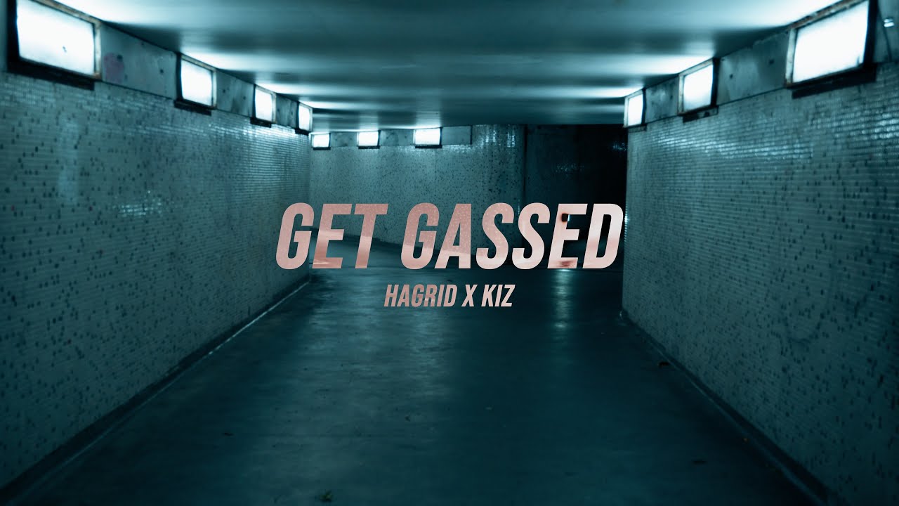 HAGRID x KIZ - GET GASSED - YouTube