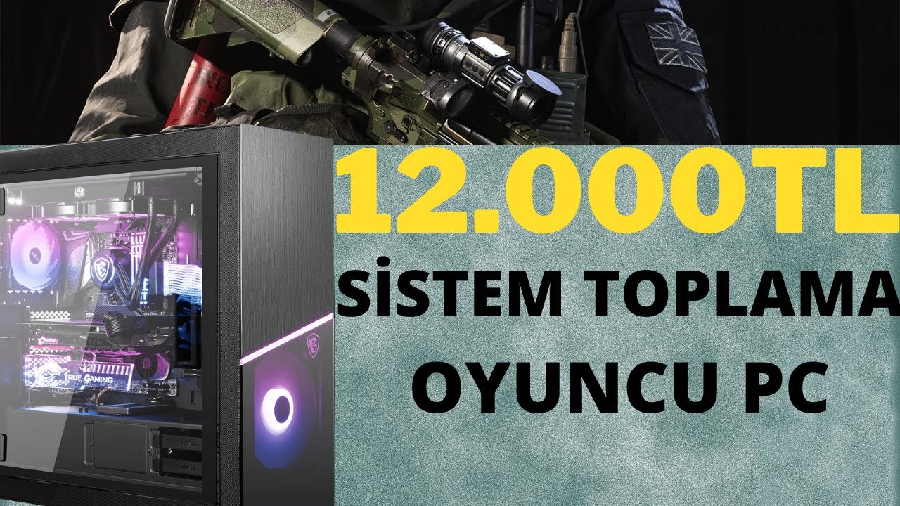 12000TL OYUNCU BİLGİSAYARI TOPLAMA 2022-F/P BİLGİSAYAR. - YouTube