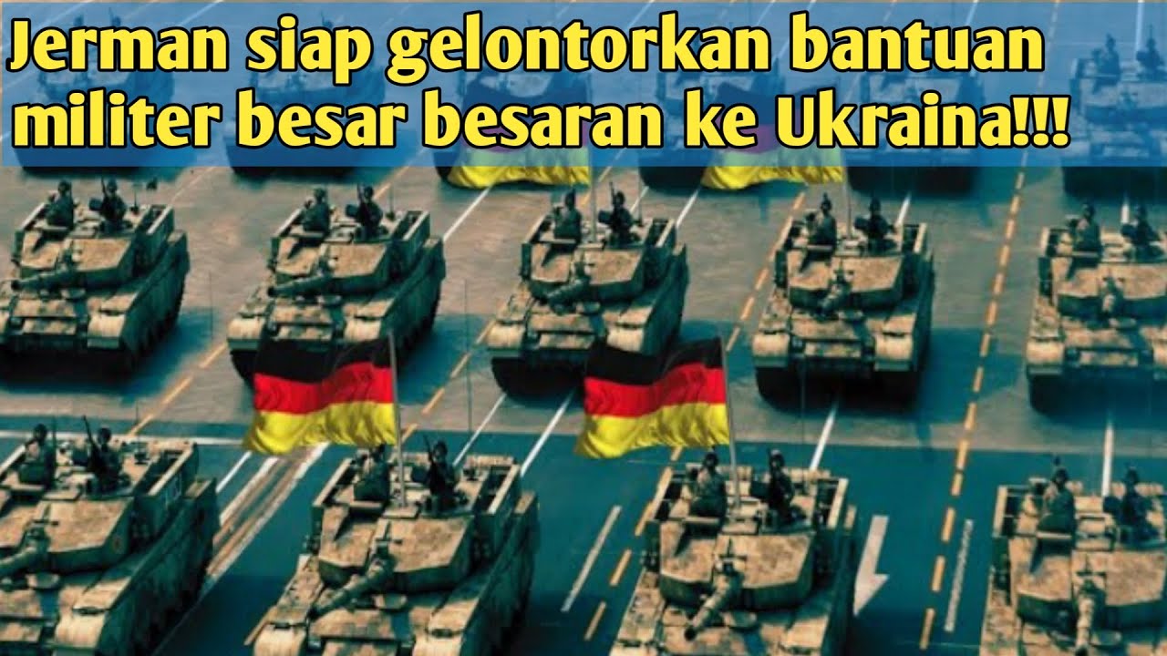 jerman siap beri bantuan militer dan alutsista tercanggihnya ke ukraina ...