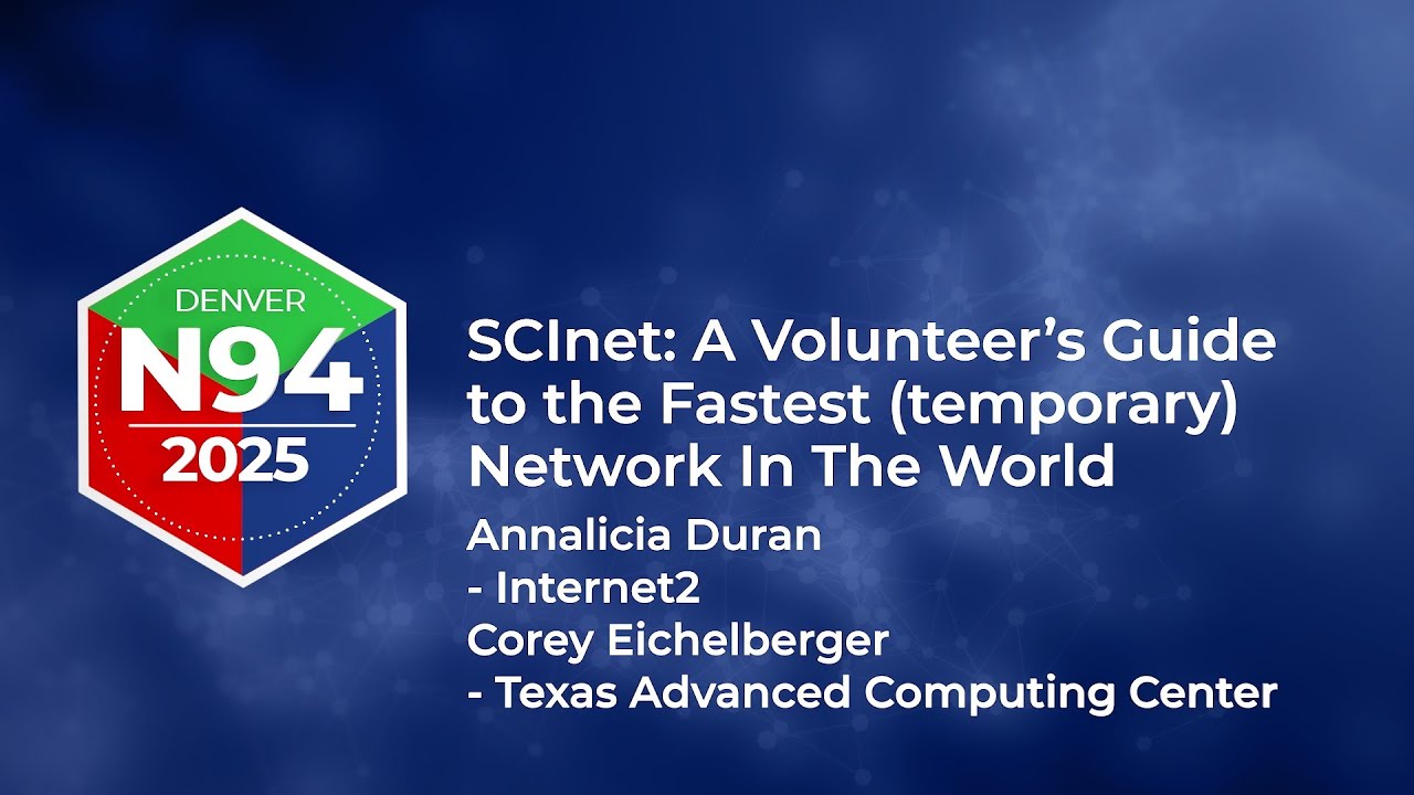 SCInet: A Volunteer’s Guide to the Fastest (temporary) Network In The ...