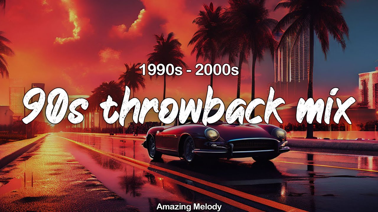 throwbacks - 90s and some 2000s mix ~nostalgia vibes playlist - YouTube