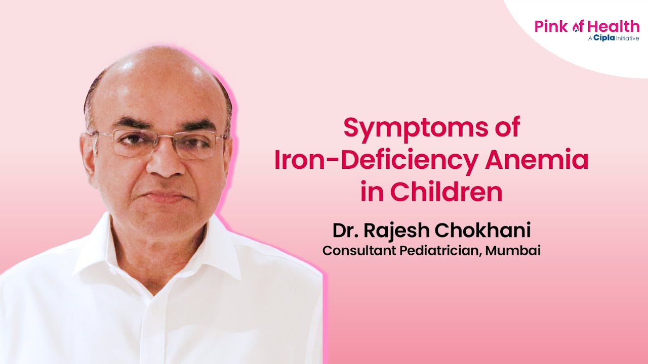 Dr Rajesh Chokhani - Symptoms of IDA in children - YouTube