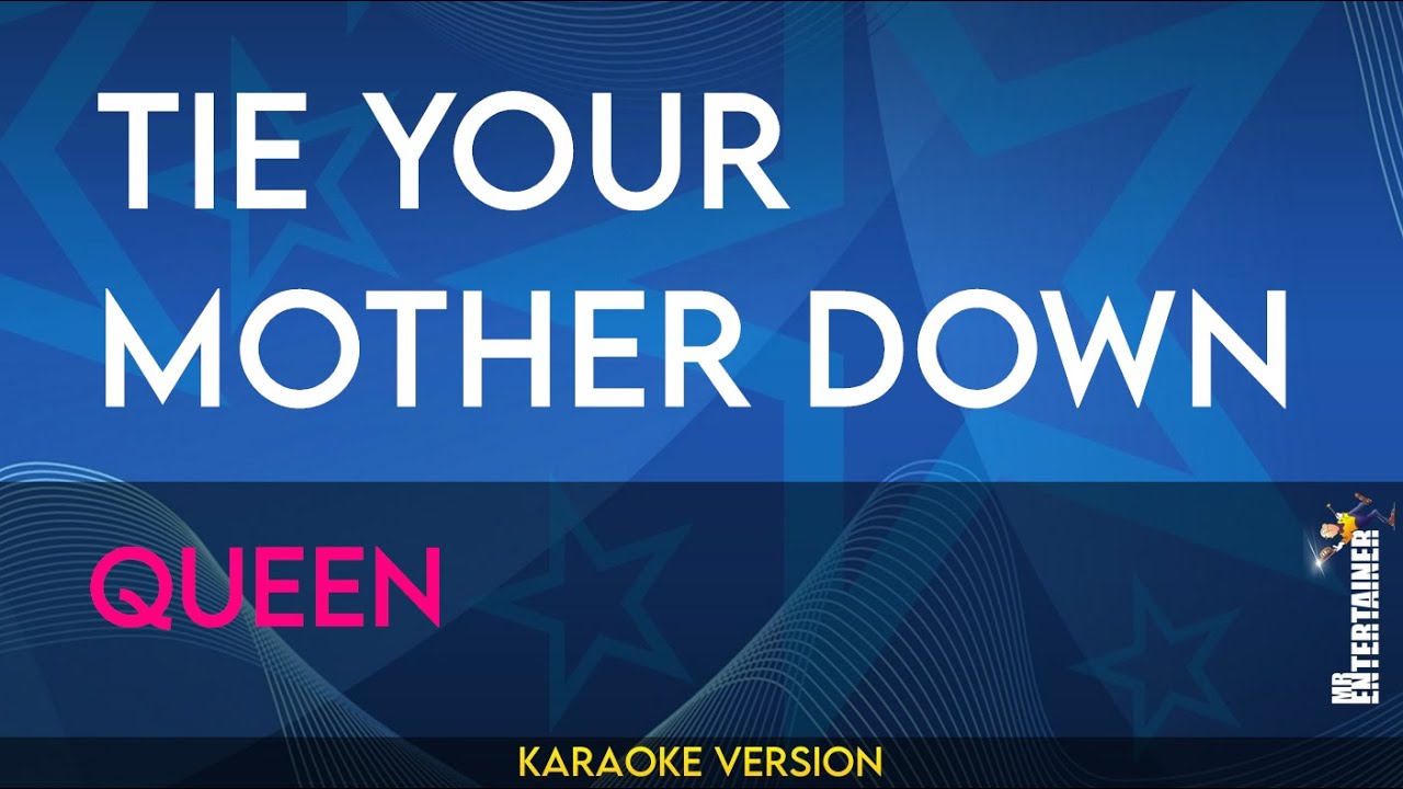 Tie Your Mother Down - Queen (KARAOKE) - YouTube