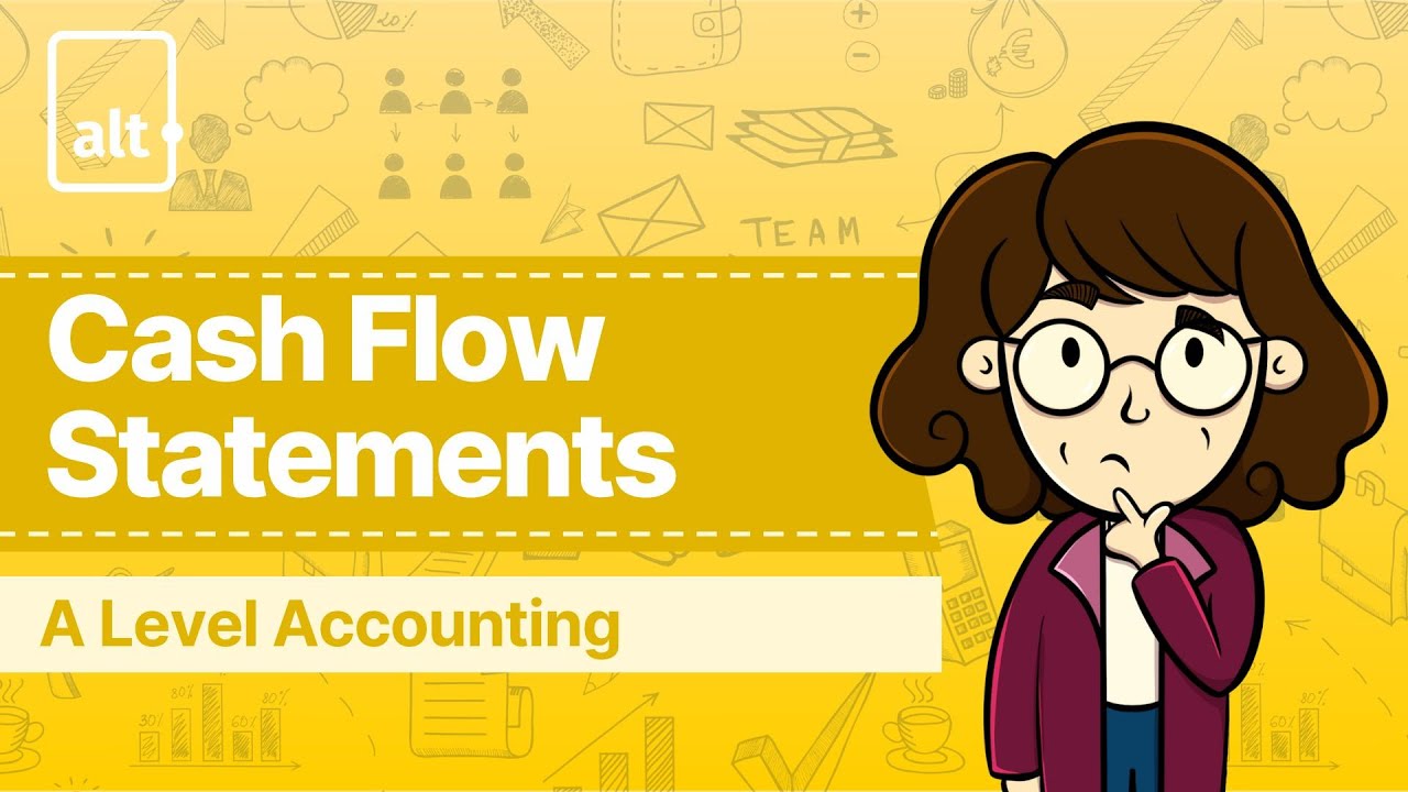 Introduction to Cash Flow Statements | Cash Flow Statements | A level ...