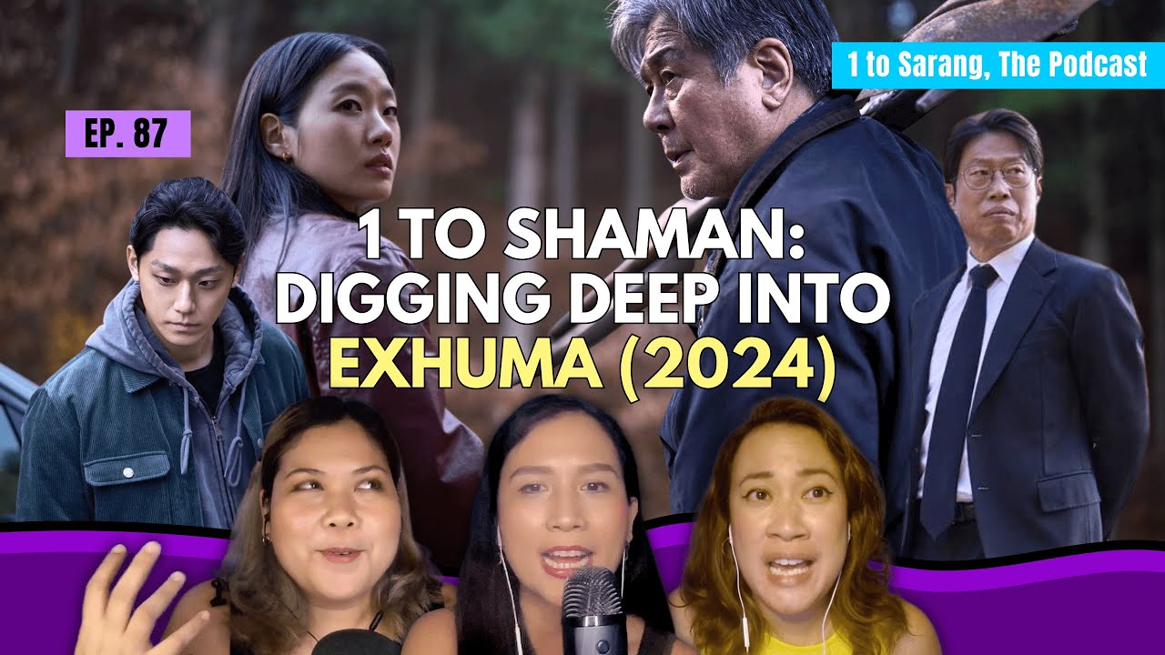 1 to Shaman: Digging Deep into Exhuma (2024) | 1 TO SARANG S05 #087 ...