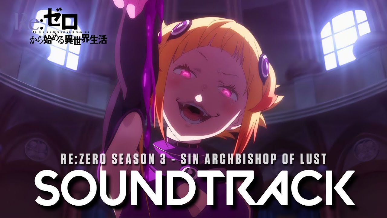 Capella, Sin Archbishop of Lust 』 | Re Zero Season 3 Episode 5 OST Cover - YouTube