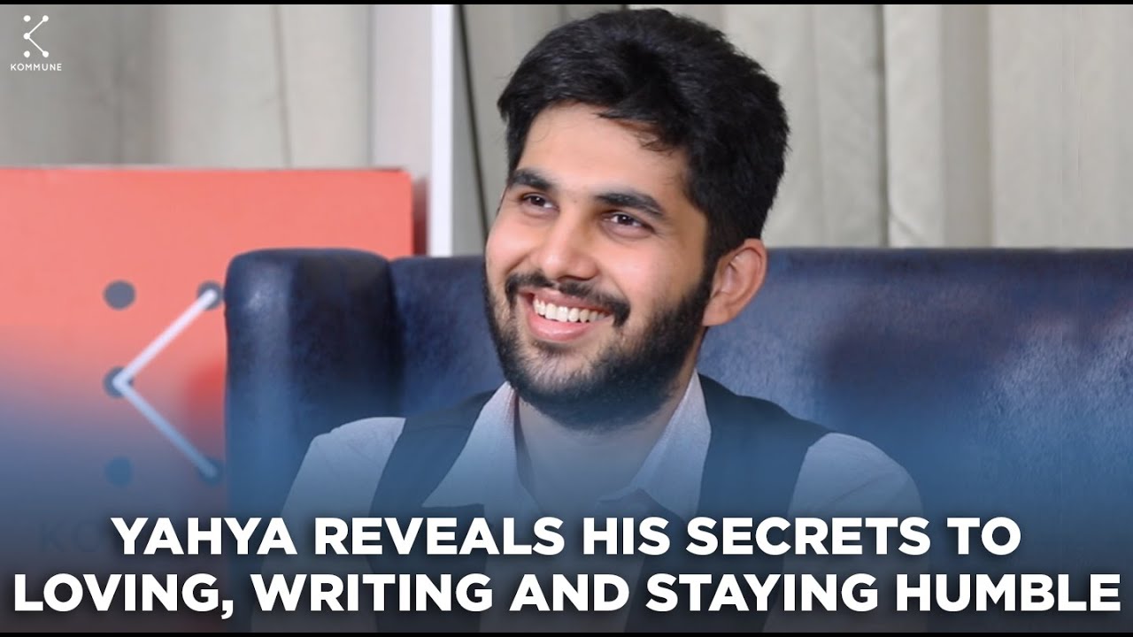 Yahya Bootwala on Love vs Romance, and His Dream Of Becoming An Actor ...
