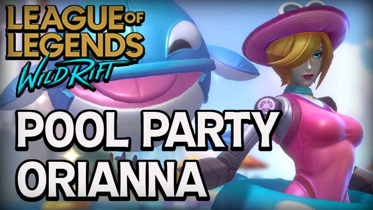 Pool Party Orianna Gameplay | League of Legends : Wild Rift - YouTube